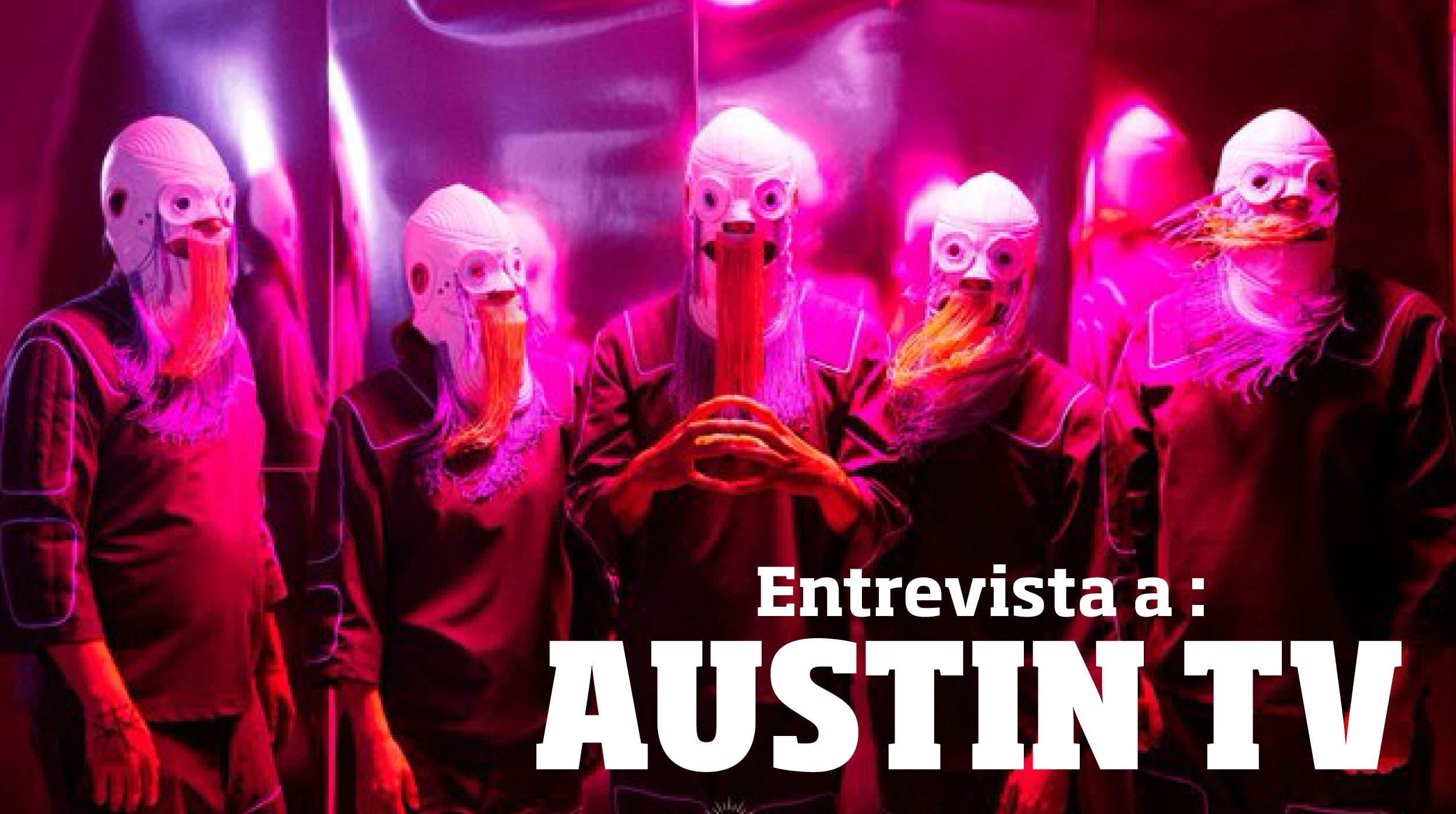 Austin TV está de regreso a los escenarios
