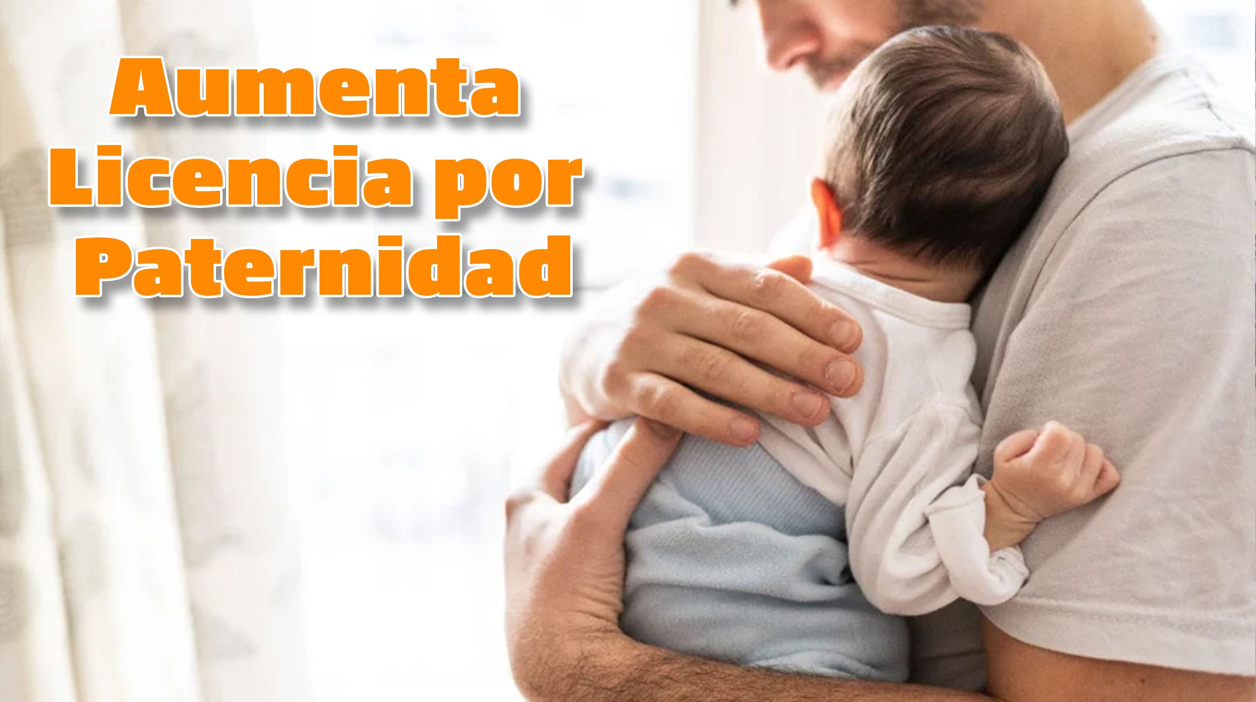Ampliación histórica: México extiende licencia de paternidad de 5 a 20 ...